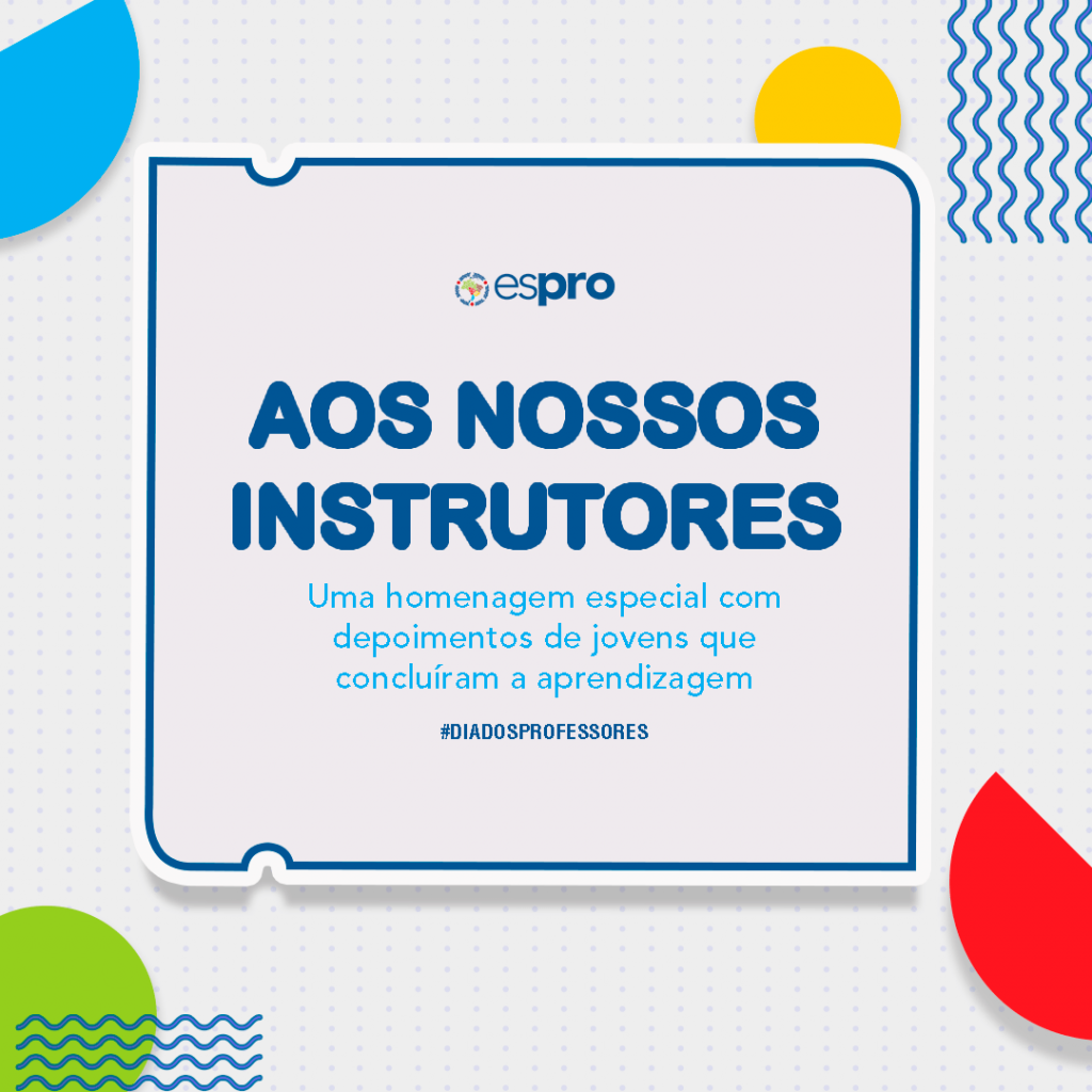 Aprendizes registram gratidão pela atuação dos instrutores Espro ...